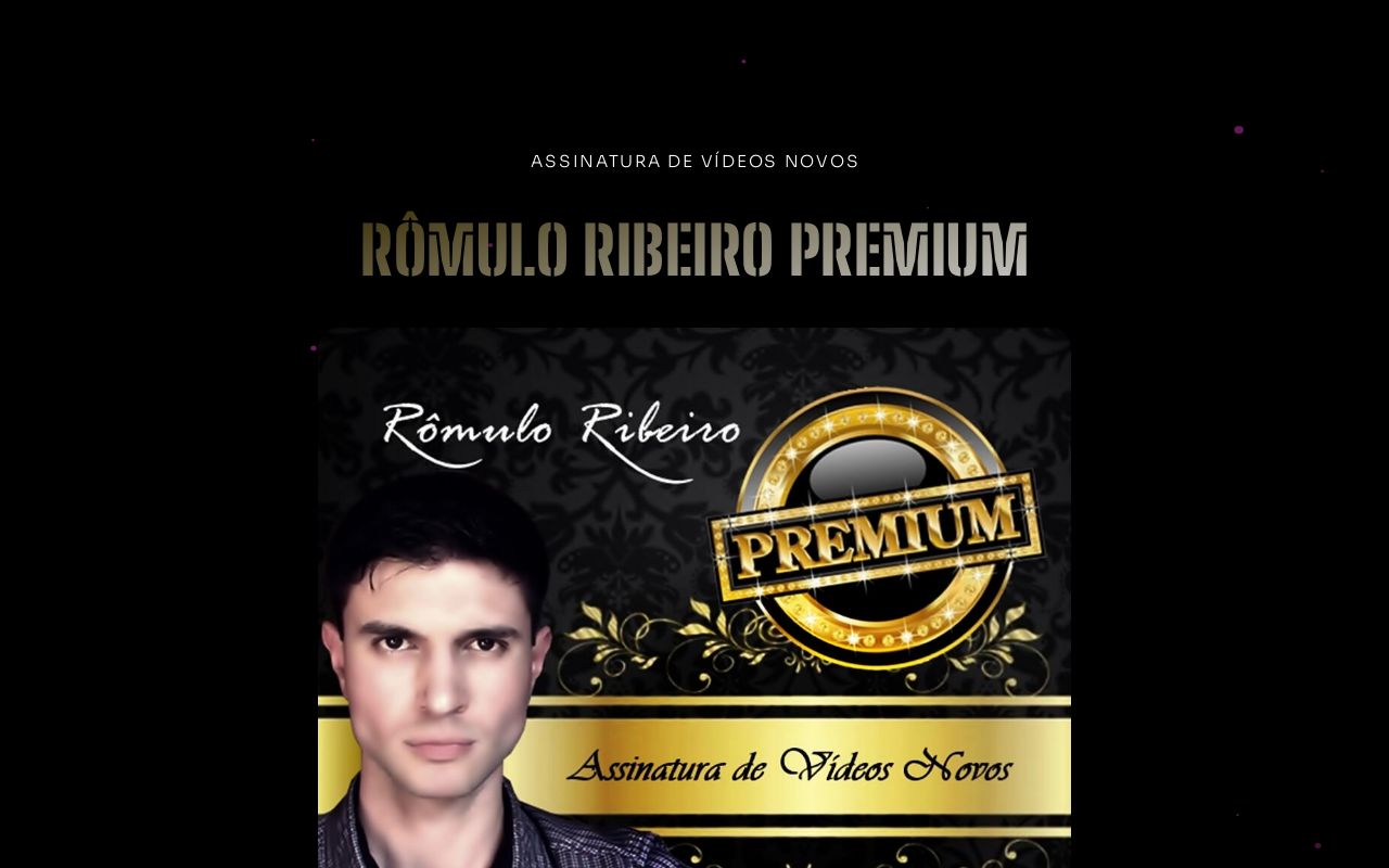 Rômulo Ribeiro Premium - Assinatura de Vídeos Novos